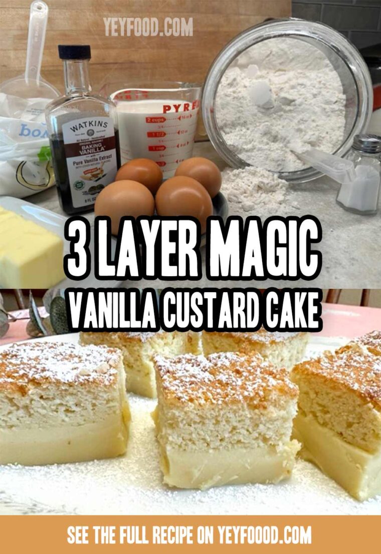 Make This Amazing 3 Layer Magic Vanilla Custard Cake - Yeyfood.com: Recipes, cooking tips, and ...