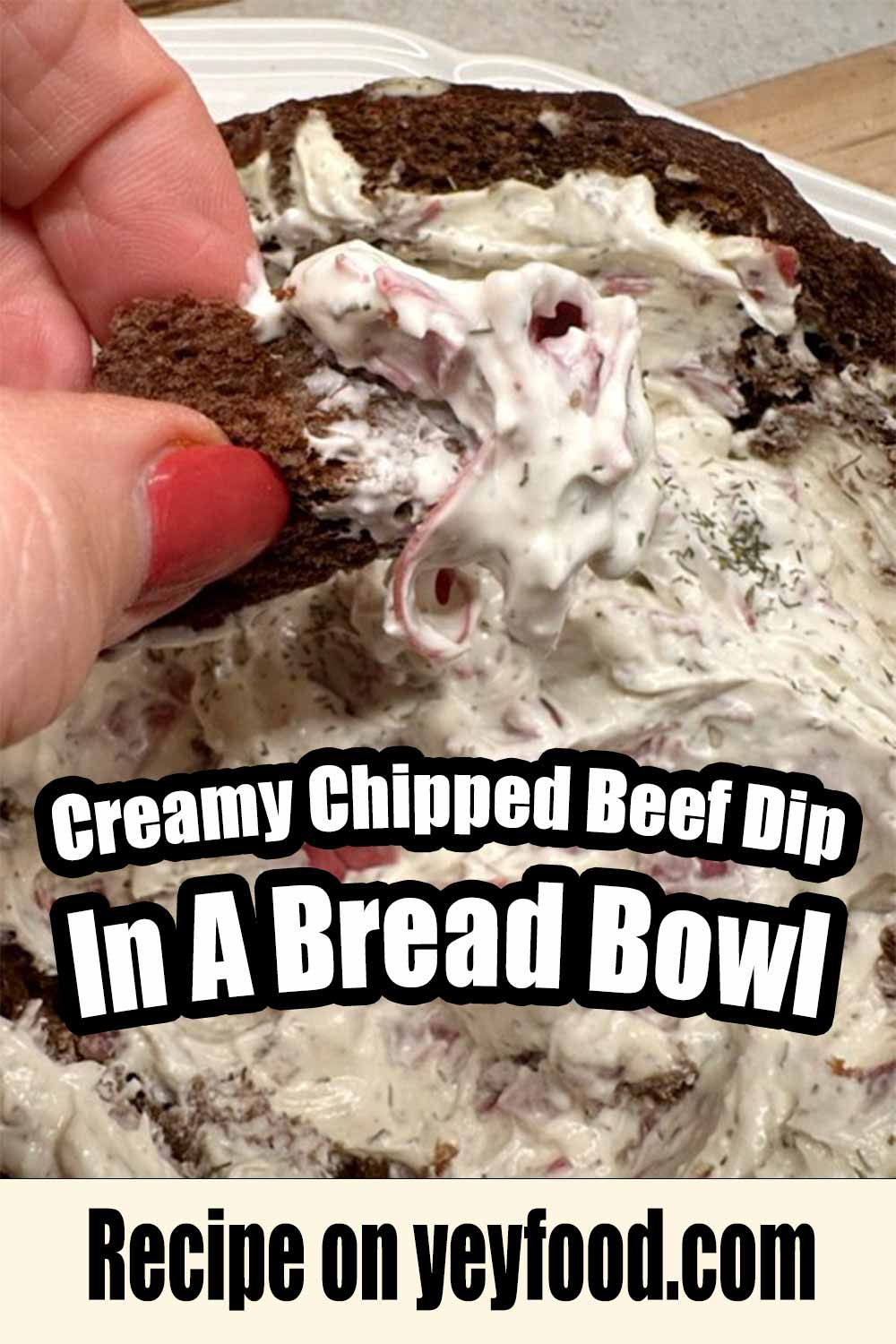 Creamy Chipped Beef Dip In A Bread Bowl Recipes Cooking Tips And Kitchen Hacks