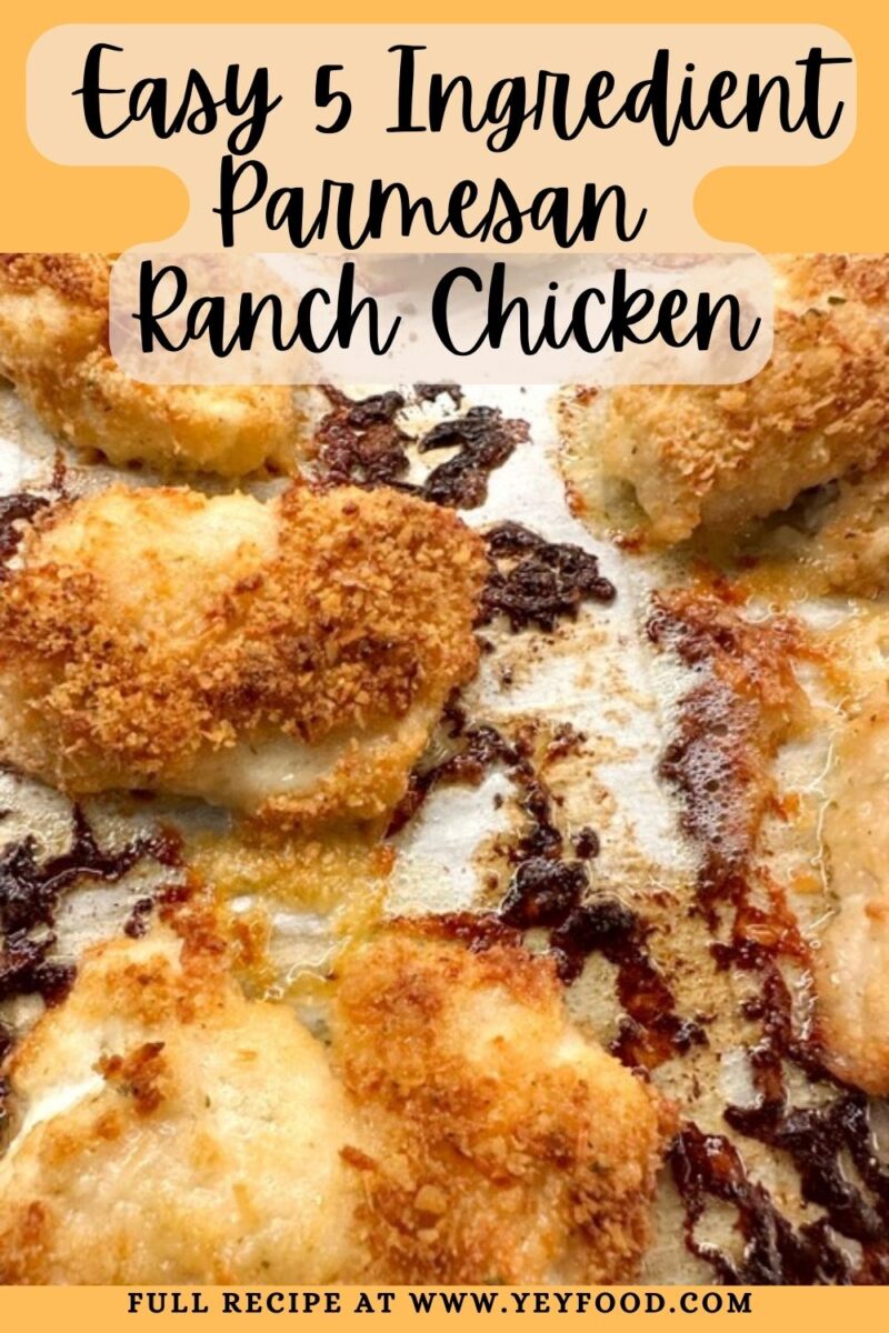 Easy 5 Ingredient Parmesan Ranch Chicken Is A Winner - Yeyfood.com ...