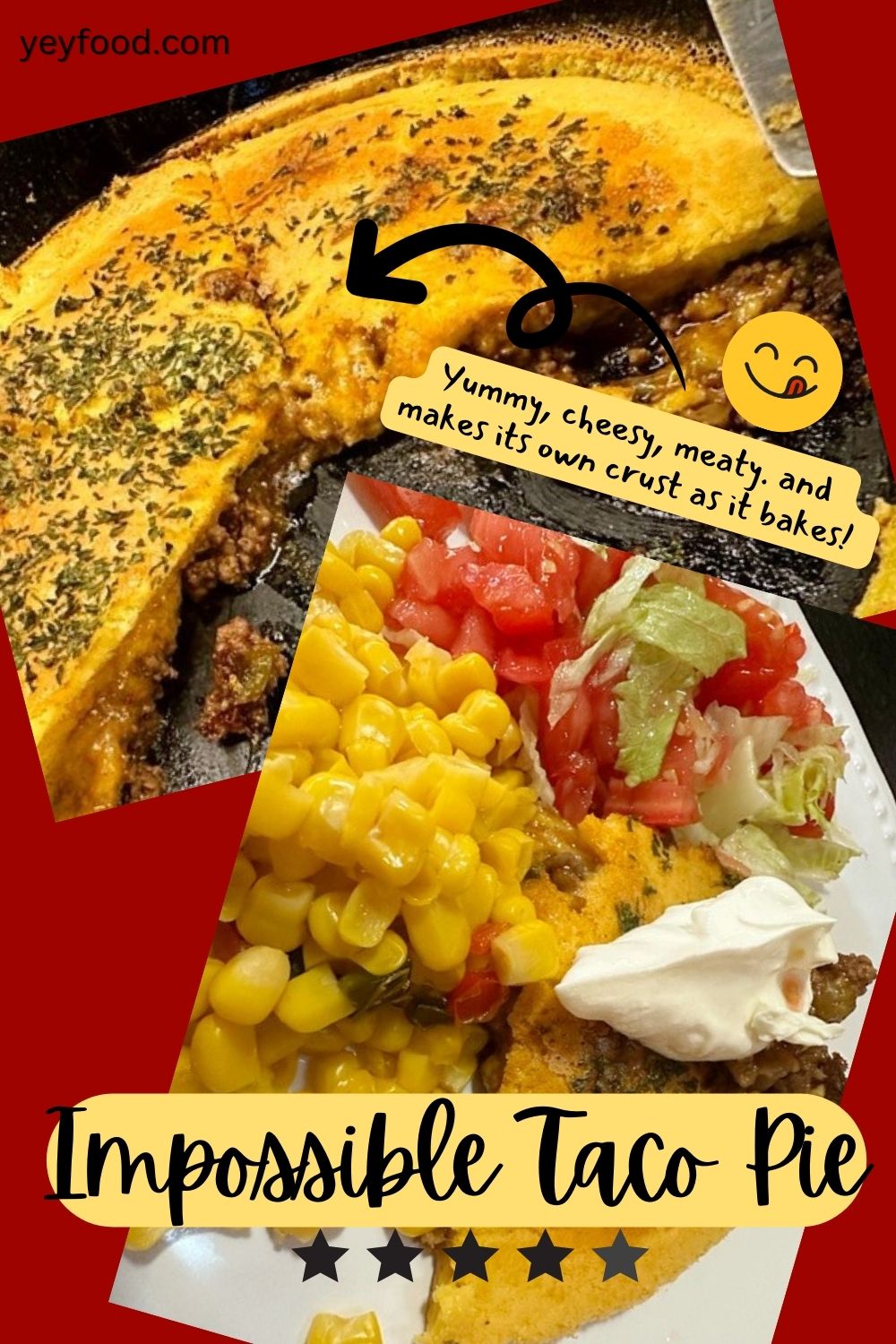 Impossible Taco Pie Is Surprisingly Quick And Simple - Yeyfood.com ...
