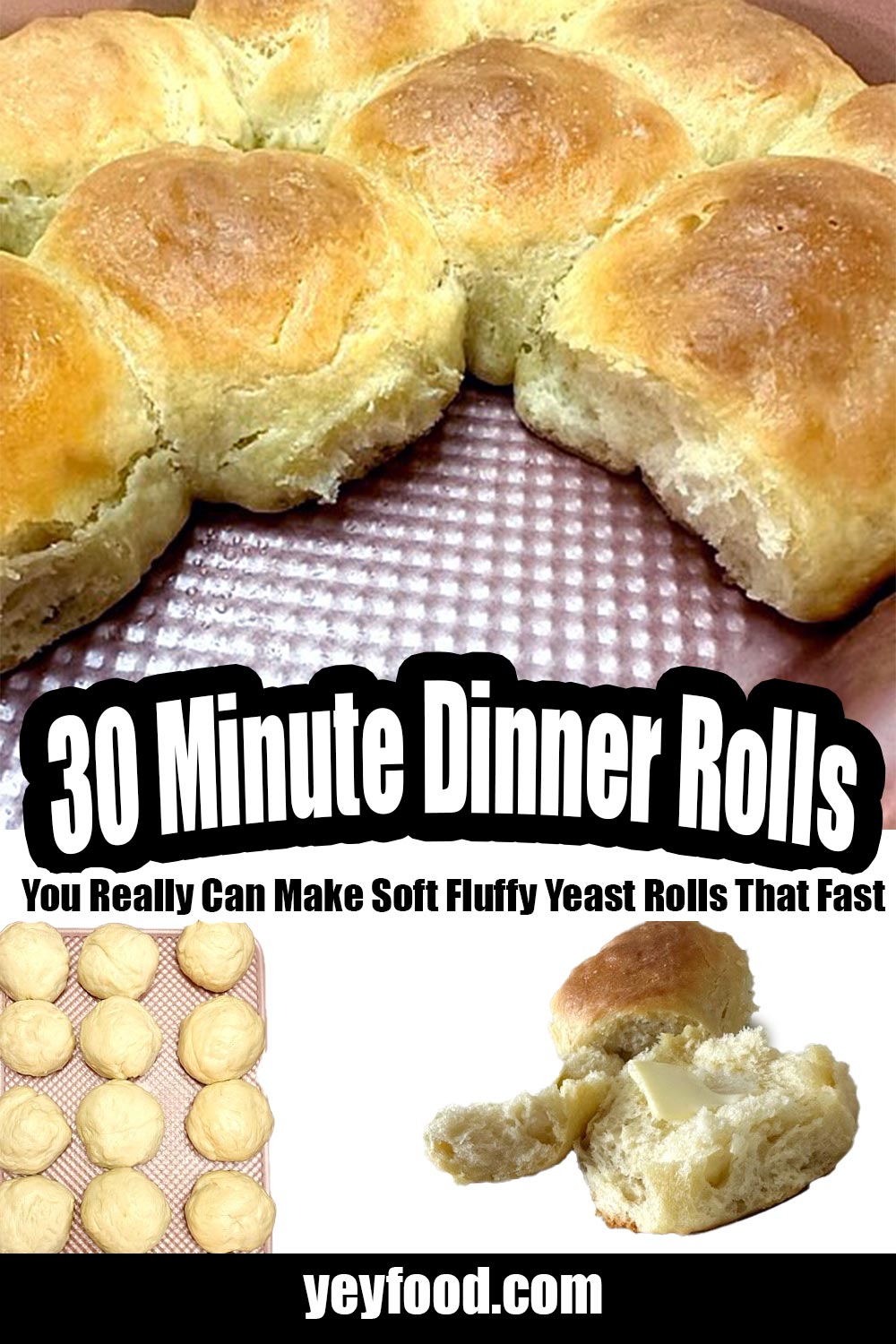 Amazing 30 Minute Dinner Rolls Are Easy To Make - Yeyfood.com: Recipes ...
