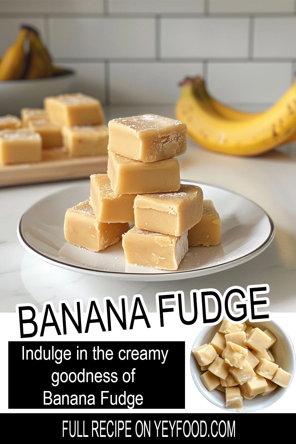 Banana Fudge - Yeyfood.com: Recipes, cooking tips, and kitchen hacks ...