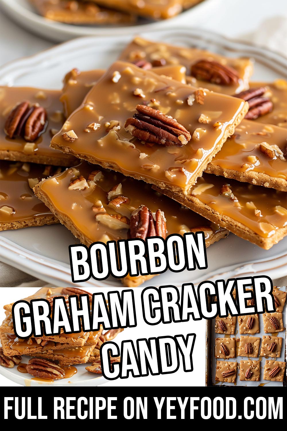 Bourbon Graham Cracker Candy - Yeyfood.com: Recipes, cooking tips, and ...