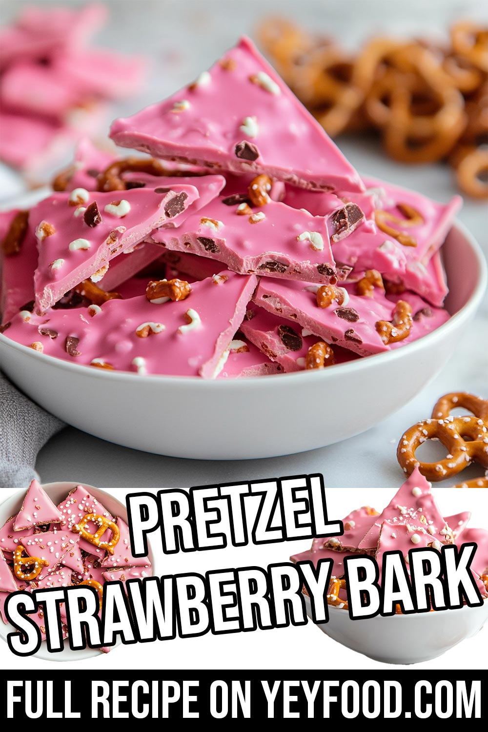 Pretzel Strawberry Bark - Yeyfood.com: Recipes, cooking tips, and kitchen hacks for home cooks ...
