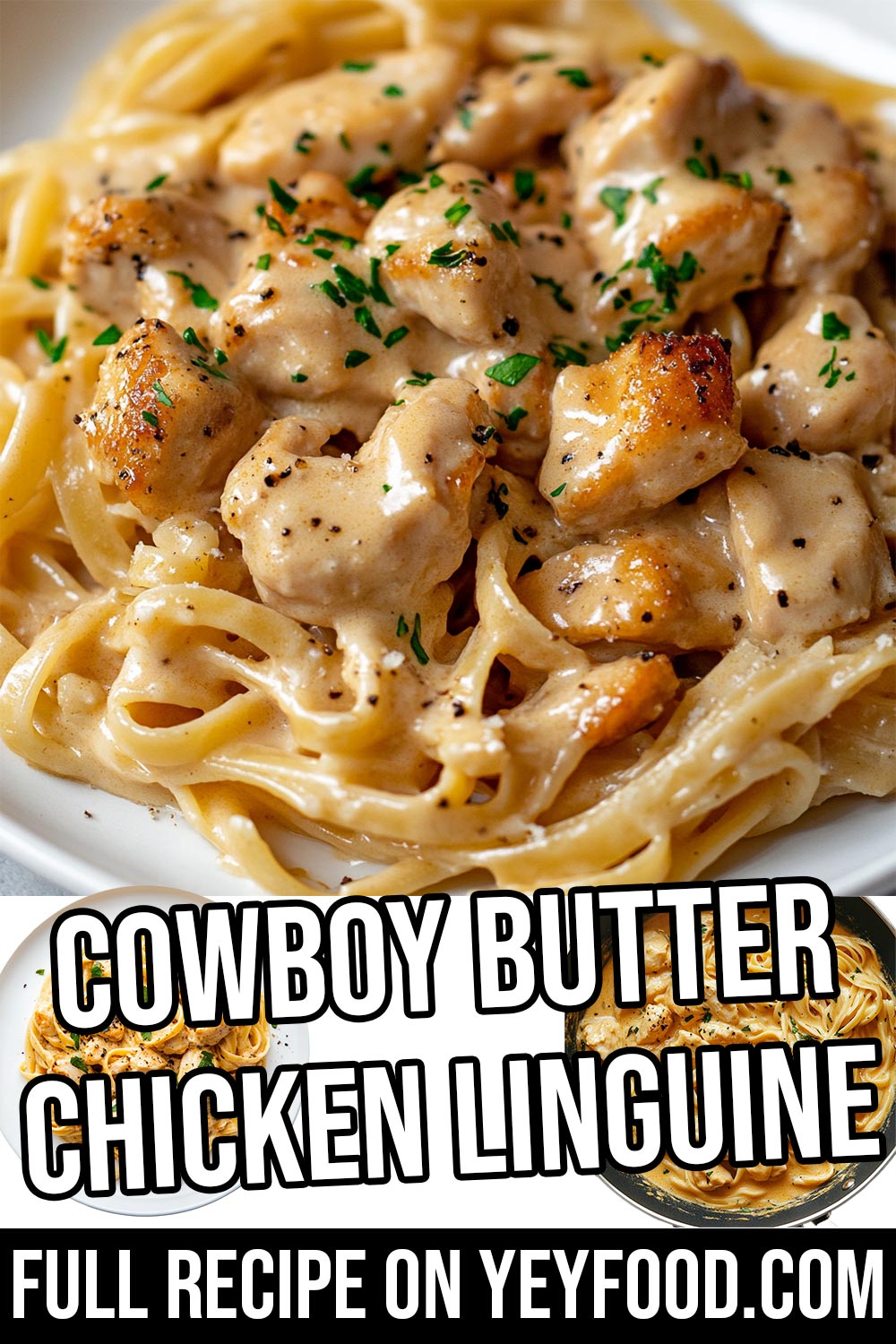 Cowboy Butter Chicken Linguine - Yeyfood.com: Recipes, cooking tips ...