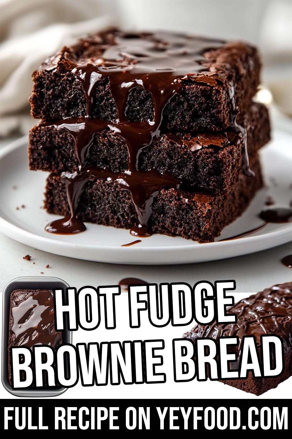 Hot Fudge Brownie Bread - Yeyfood.com: Recipes, cooking tips, and ...