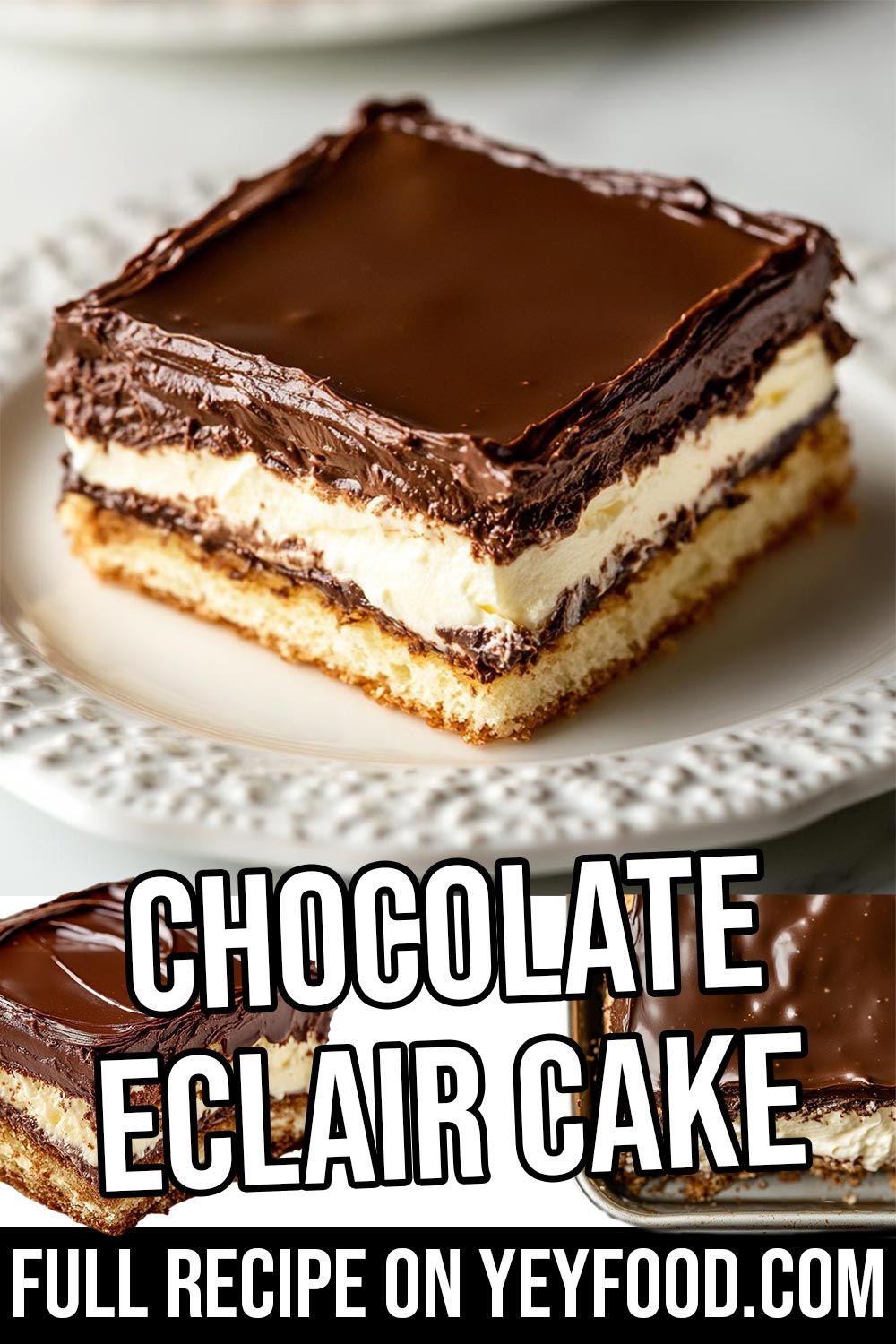 Chocolate Eclair Cake - Yeyfood.com: Recipes, cooking tips, and kitchen ...