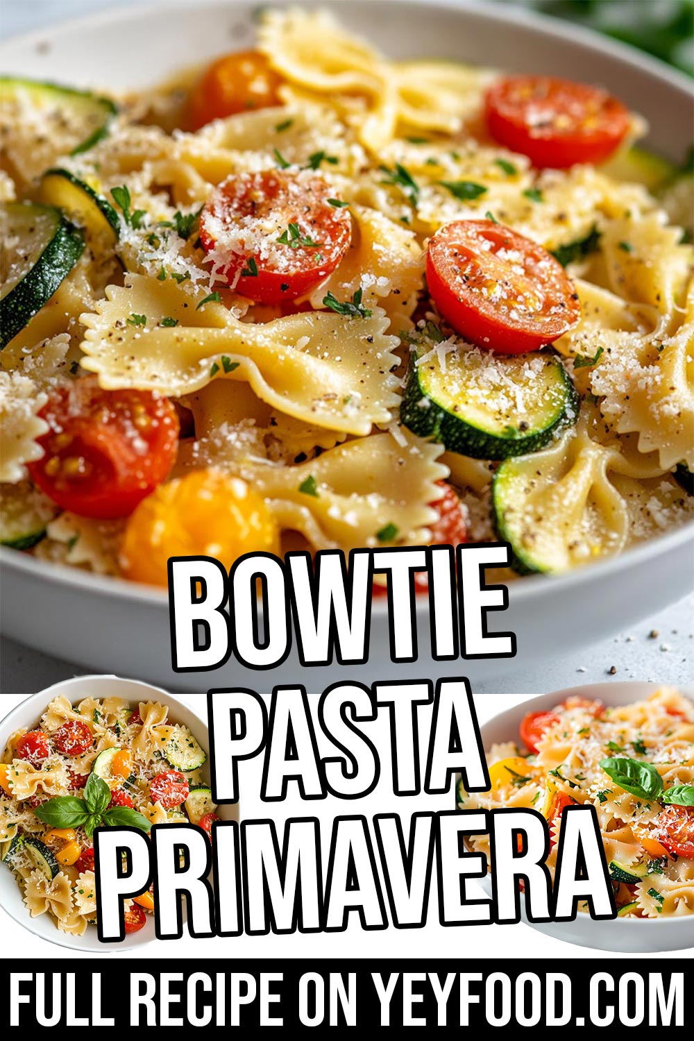 Bowtie Pasta Primavera - Yeyfood.com: Recipes, cooking tips, and kitchen hacks for home cooks of ...