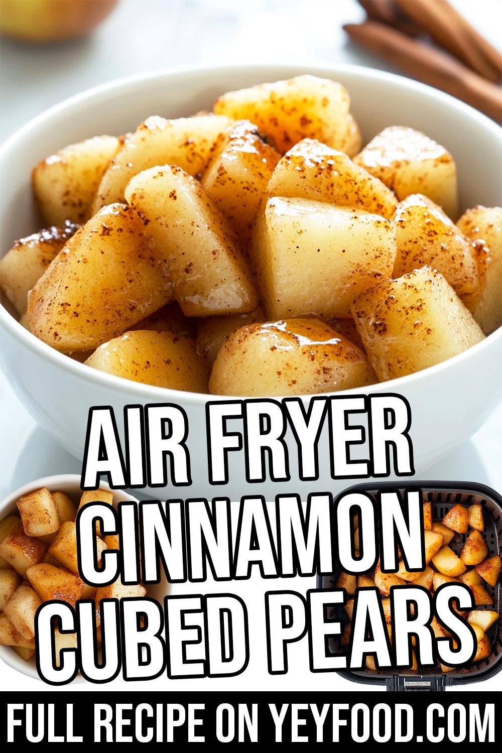 Air Fryer Cinnamon Cubed Pears - Yeyfood.com: Recipes, cooking tips ...