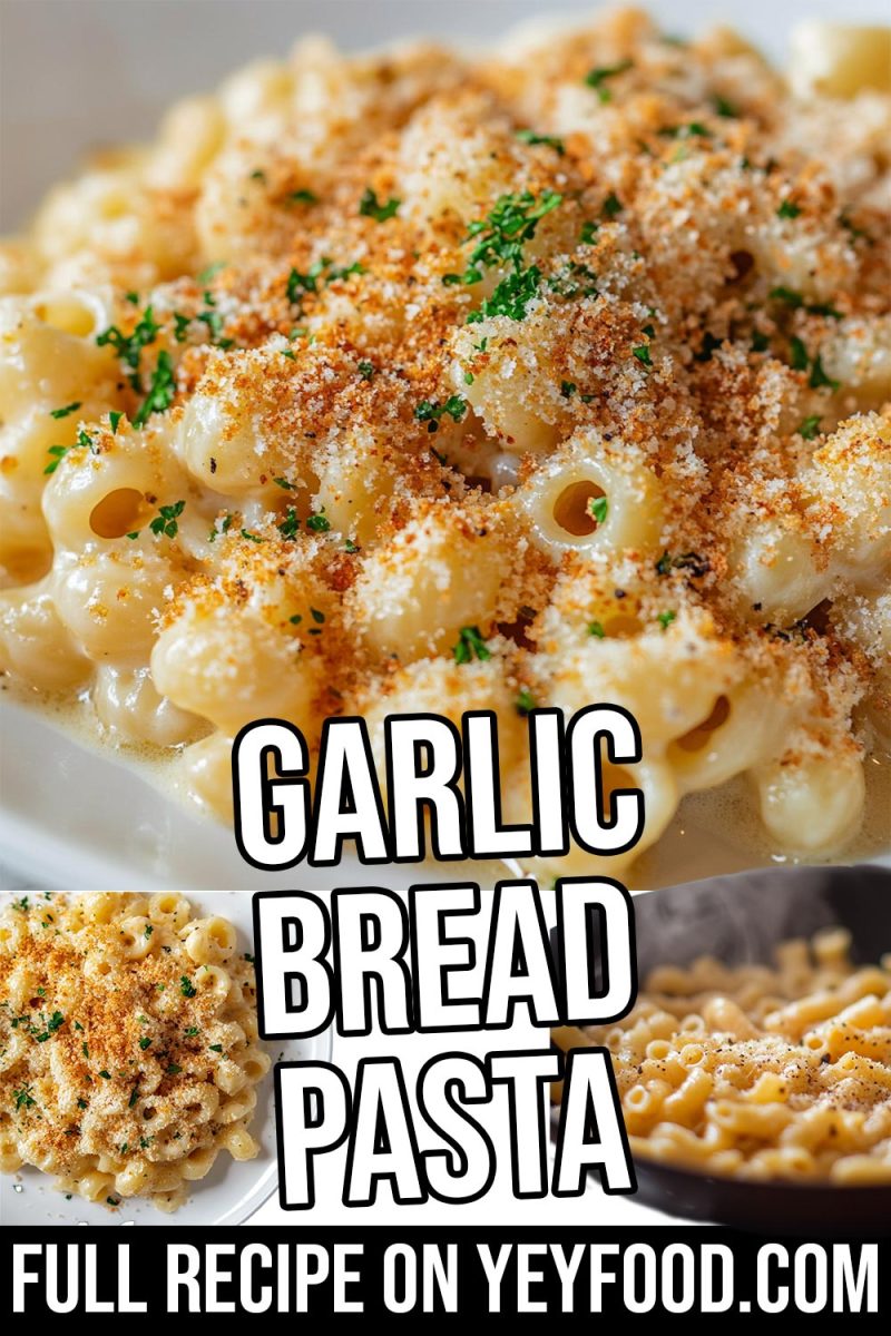 Garlic Bread Pasta - Yeyfood.com: Recipes, cooking tips, and kitchen ...