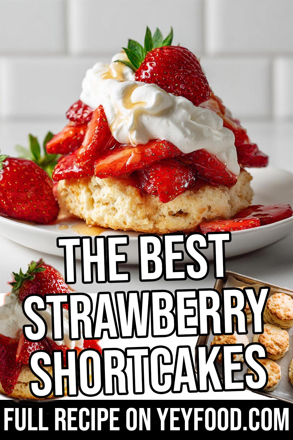 The Best Strawberry Shortcakes - Yeyfood.com: Recipes, cooking tips ...