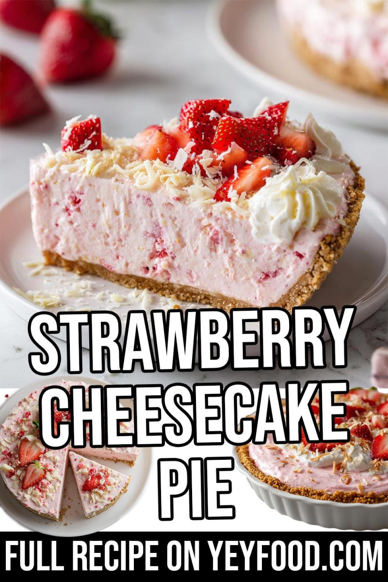 Strawberry Cheesecake Pie - Yeyfood.com: Recipes, cooking tips, and ...