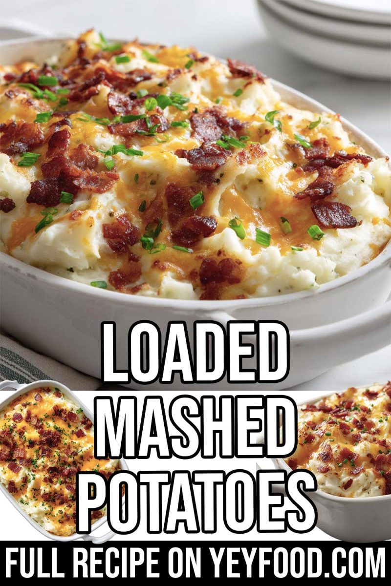Loaded Mashed Potatoes - Yeyfood.com: Recipes, cooking tips, and ...